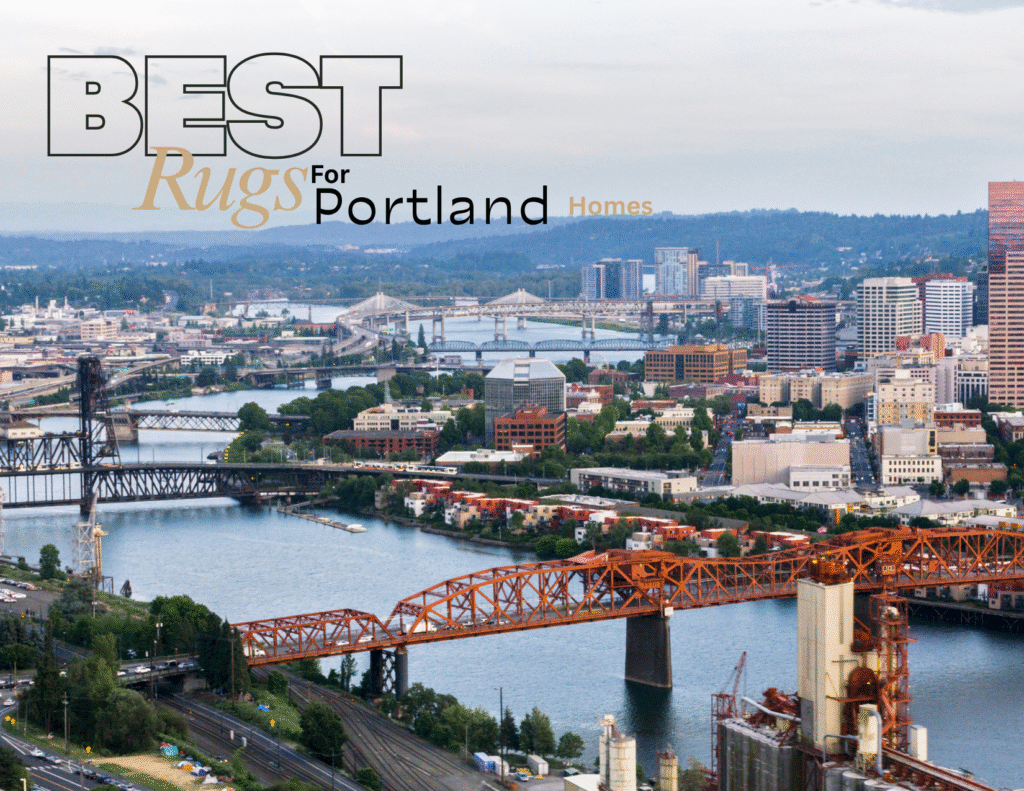 Best Rugs for Portland Homes: What Works in Our PNW Climate - Atiyeh Bros.